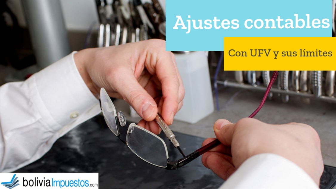 Ajustes contables con UFV y sus límites - Bolivia Impuestos Blog